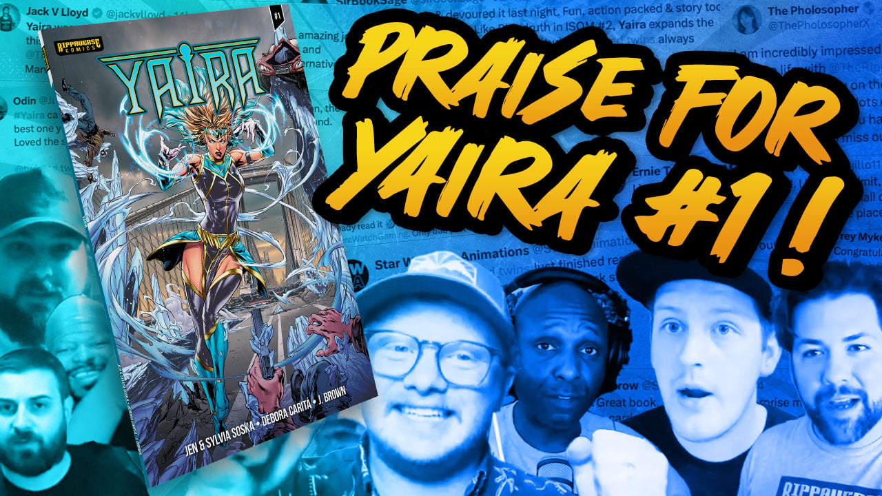 Fans Rave About Yaira #1 | Rippaverse®